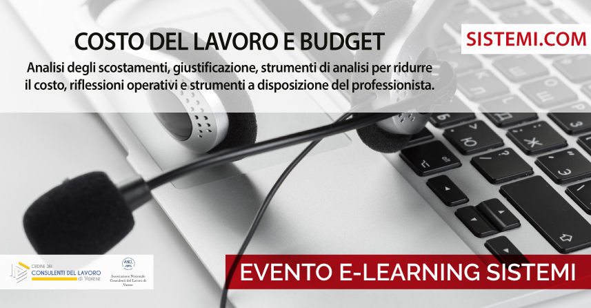 Evento e-learning “Costo del lavoro e budget” organizzato con l’ANCL e ...